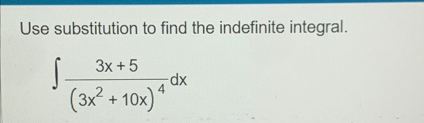 Solved Use substitution to find the indefinite | Chegg.com