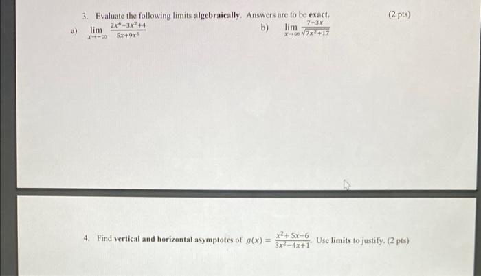 Solved 3. Evaluate the following limits algebraically. | Chegg.com