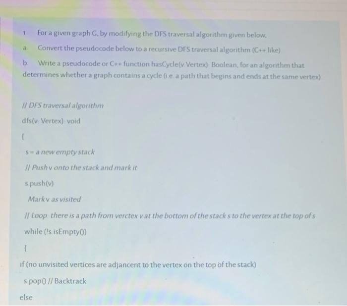 Solved 1 a For a given graph C, by modifying the DFS | Chegg.com
