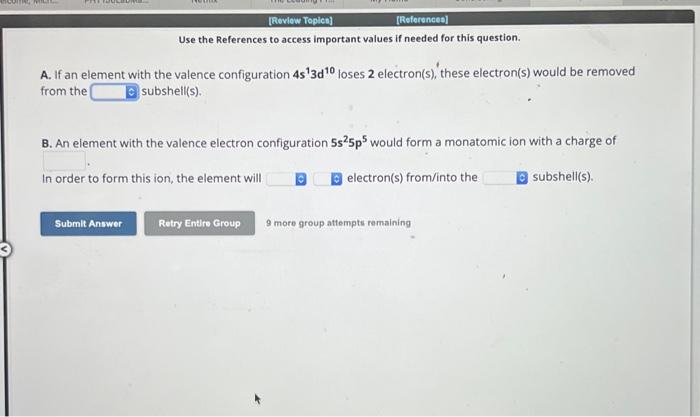 Solved B. An element with the valence electron configuration | Chegg.com