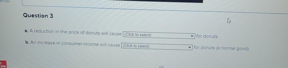 Solved Question 3a. ﻿A reduction in the price of donuts will | Chegg.com