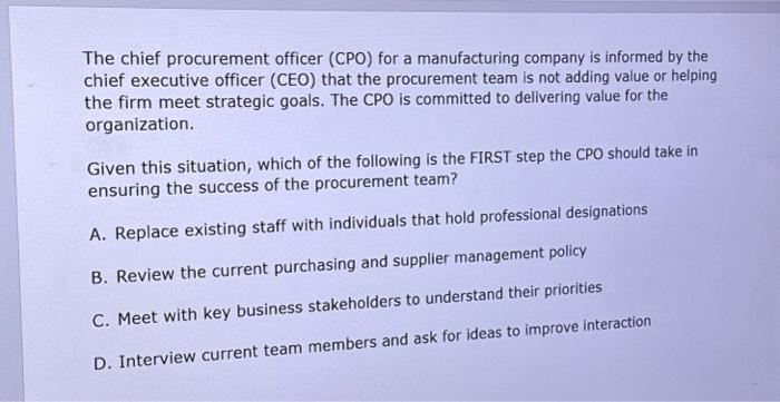 Solved The chief procurement officer (CPO) for a | Chegg.com