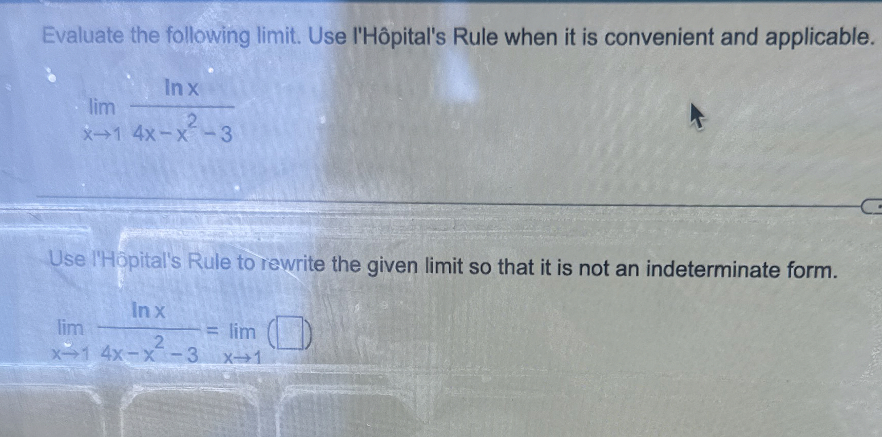 Solved Evaluate the following limit. ﻿Use l'Hôpital's Rule | Chegg.com