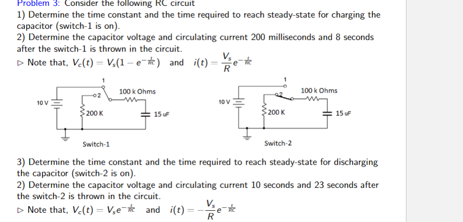 Solved Problem 3: Consider the following RC circuitDetermine | Chegg.com