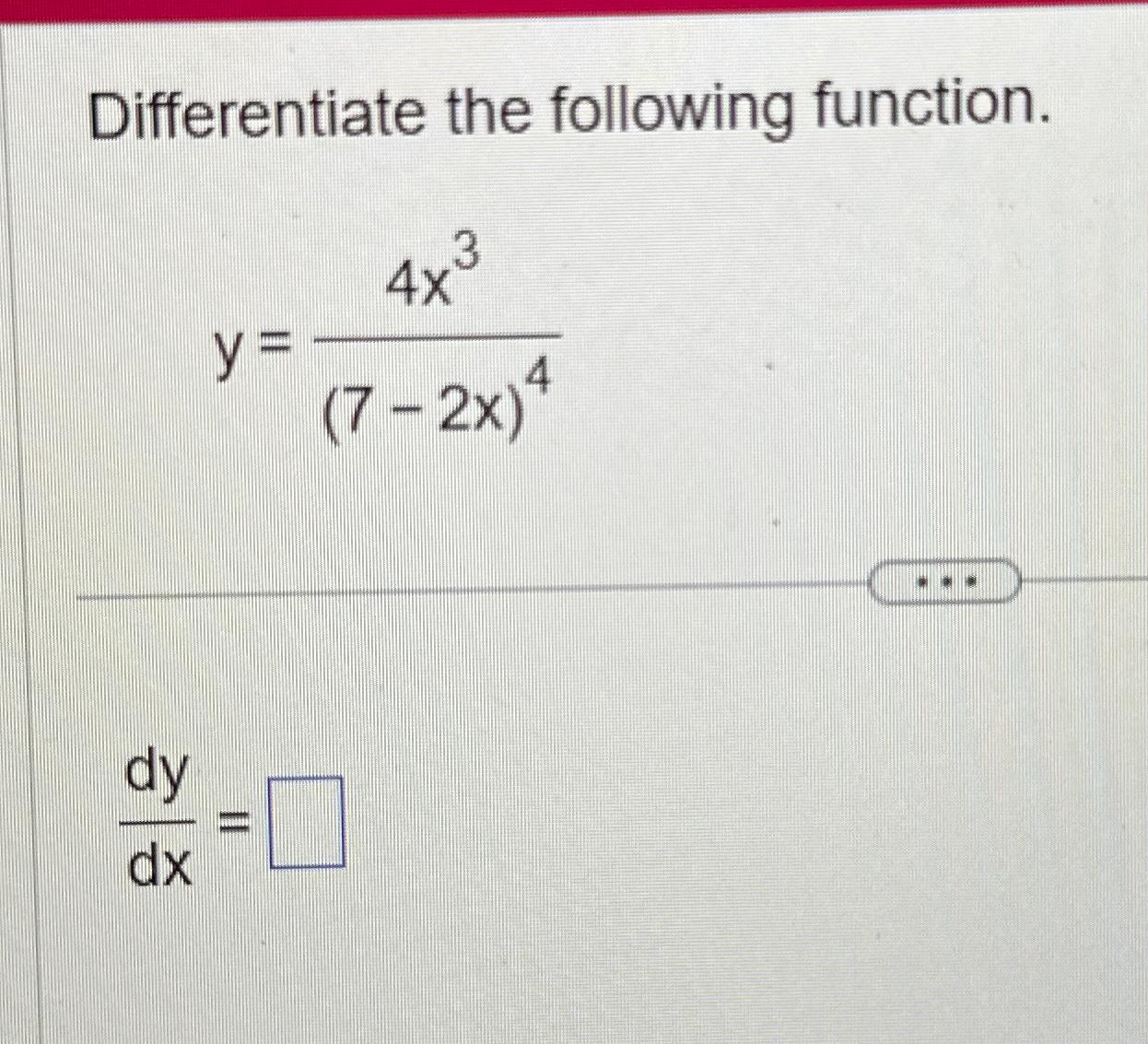 Solved Differentiate the following | Chegg.com