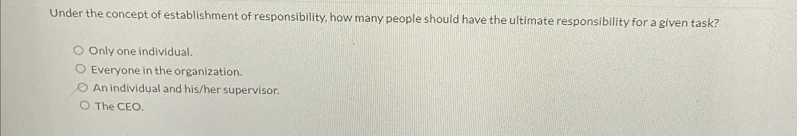 Solved Under the concept of establishment of responsibility, | Chegg.com