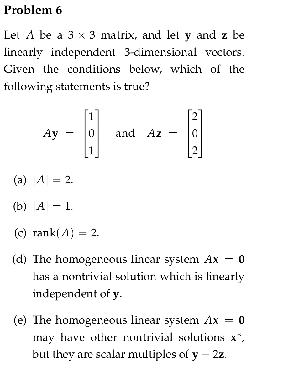 Solved Problem 6Let A ﻿be a 3×3 ﻿matrix, and let y ﻿and z | Chegg.com