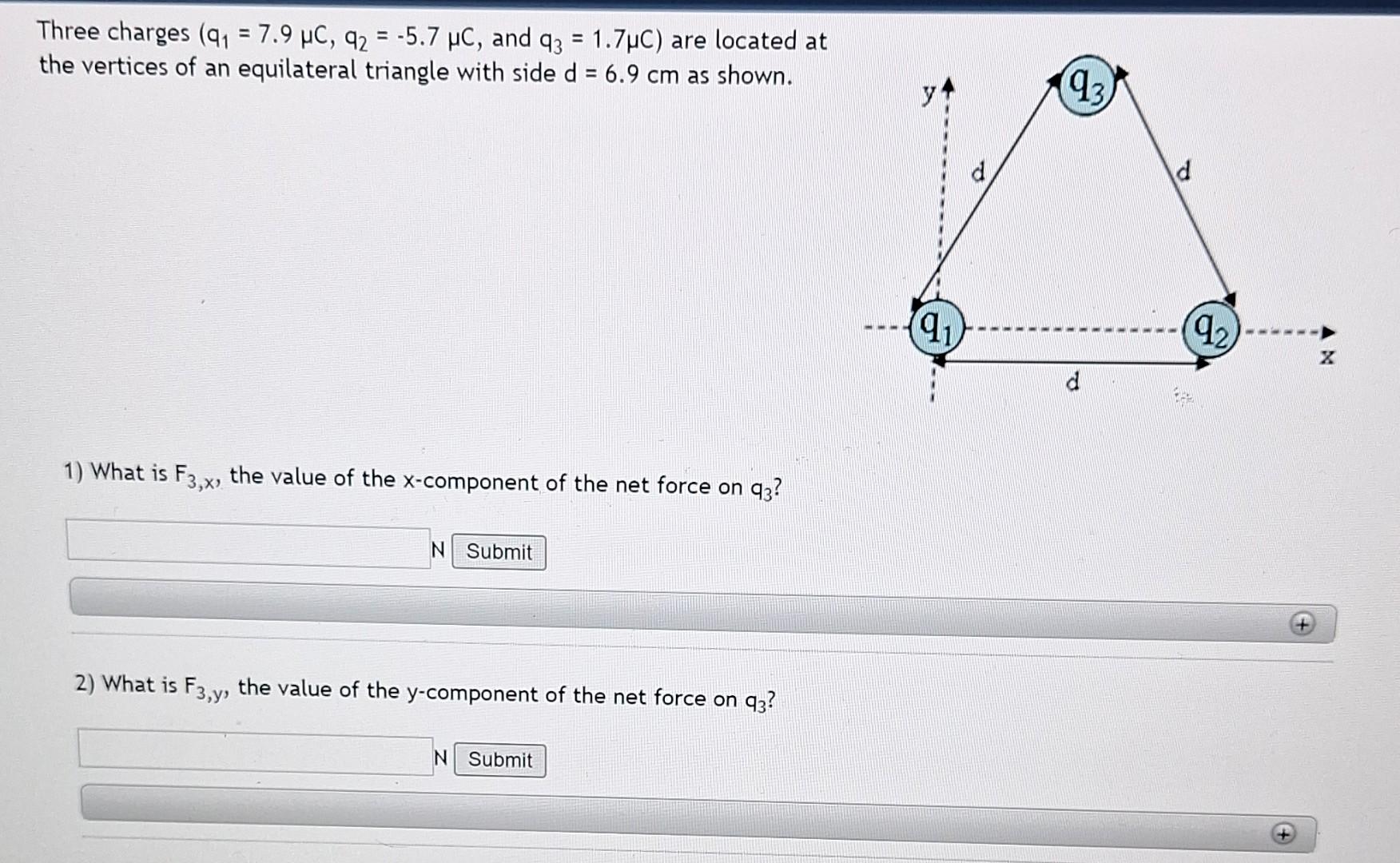 Solved A charge q4=1.7μC is now added as shown. What is | Chegg.com