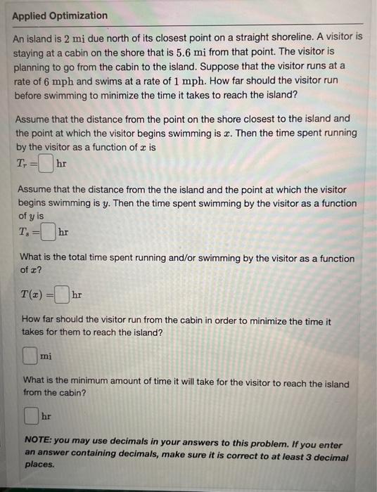 Solved Applied Optimization An island is 2mi due north of | Chegg.com