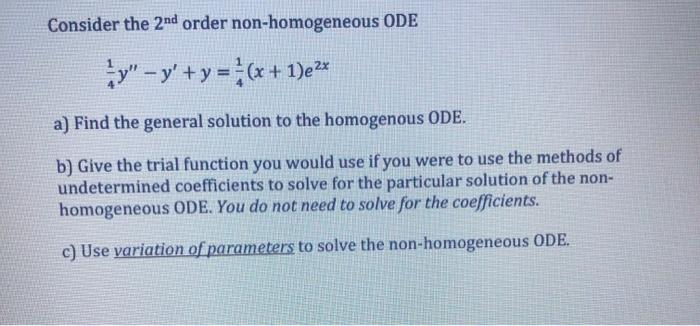 Solved Consider the 2nd order non-homogeneous ODE Y" – y'+y | Chegg.com