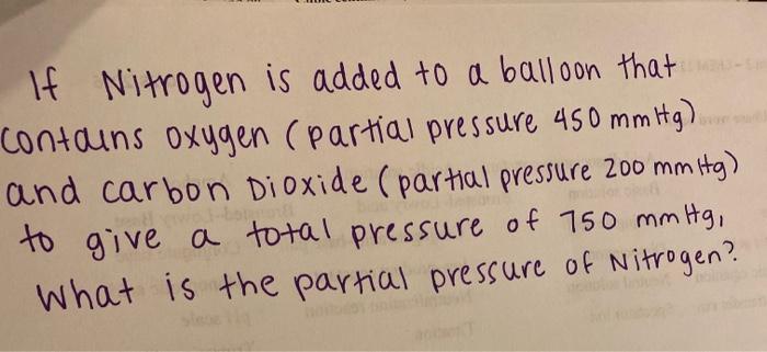 Solved If Nitrogen is added to a balloon that contains | Chegg.com