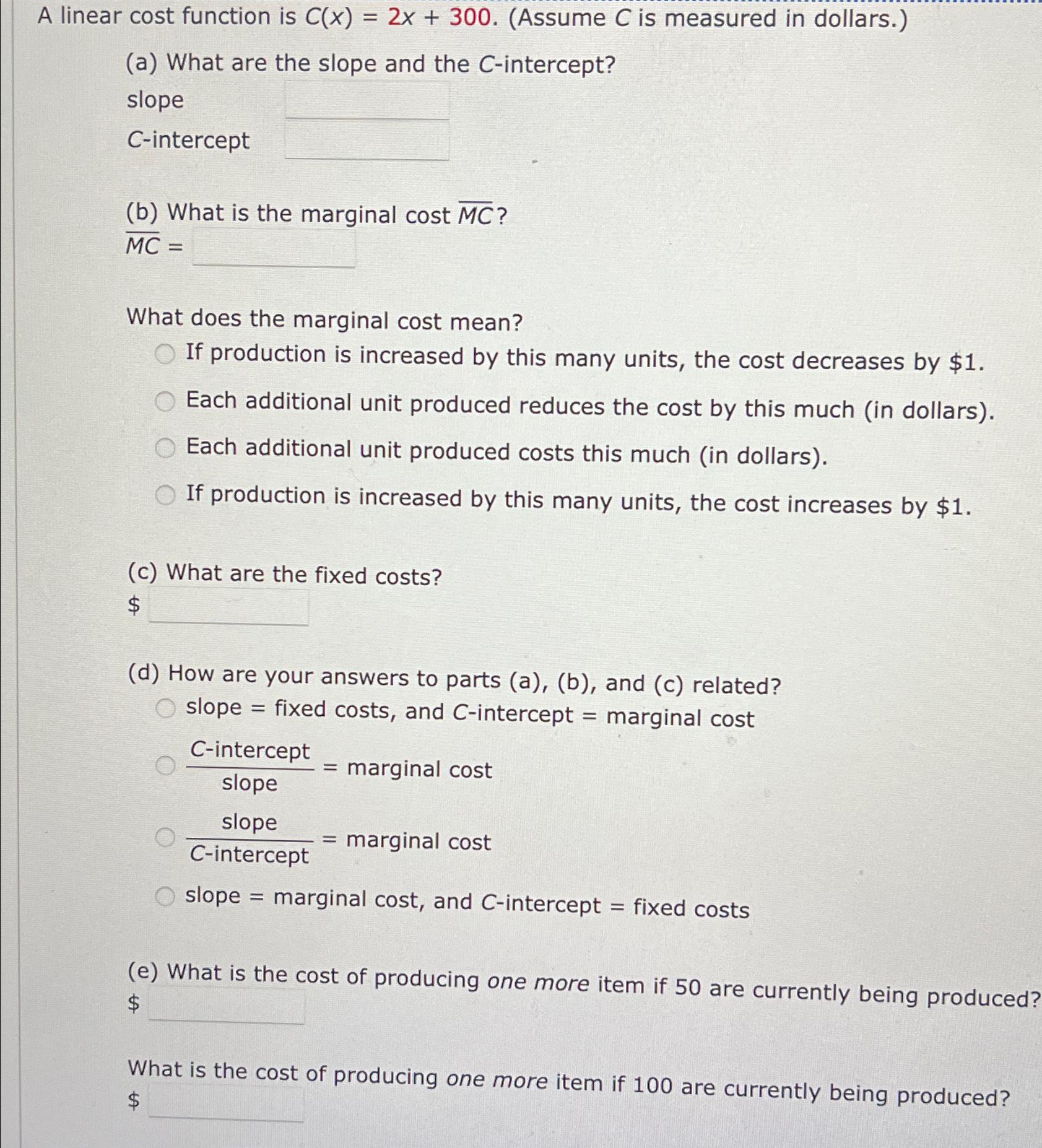 Solved A linear cost function is C(x)=2x+300. (Assume C ﻿is | Chegg.com
