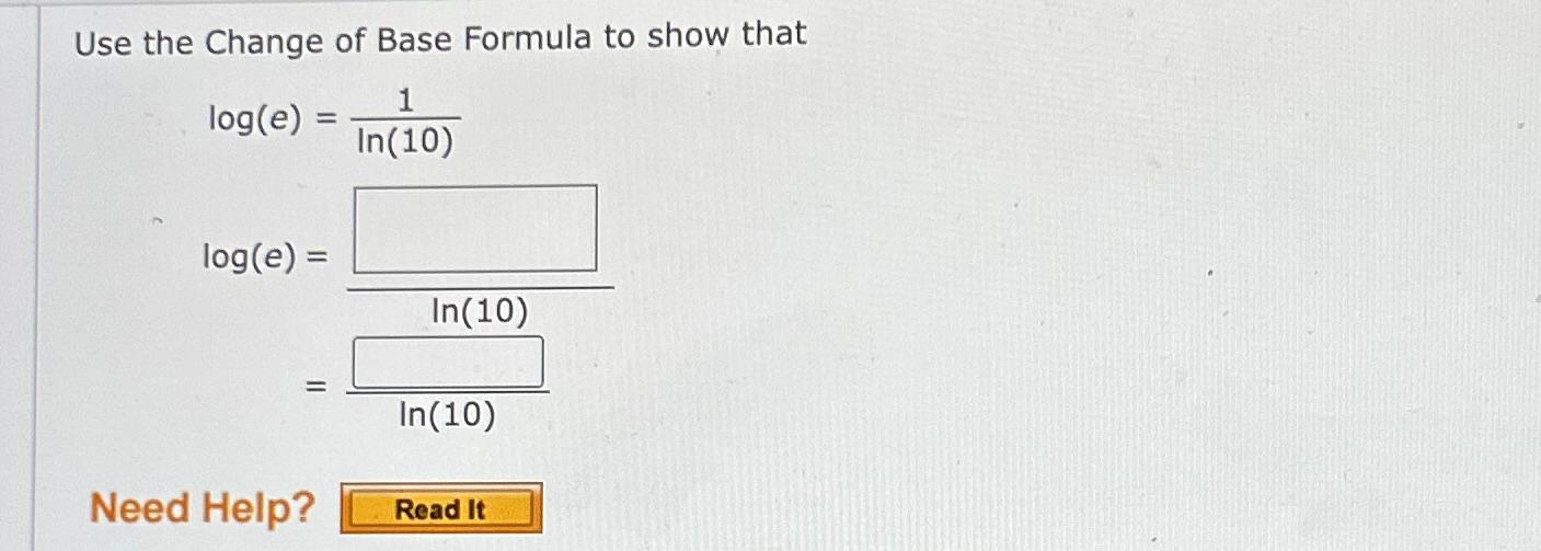 Solved Use the Change of Base Formula to show | Chegg.com