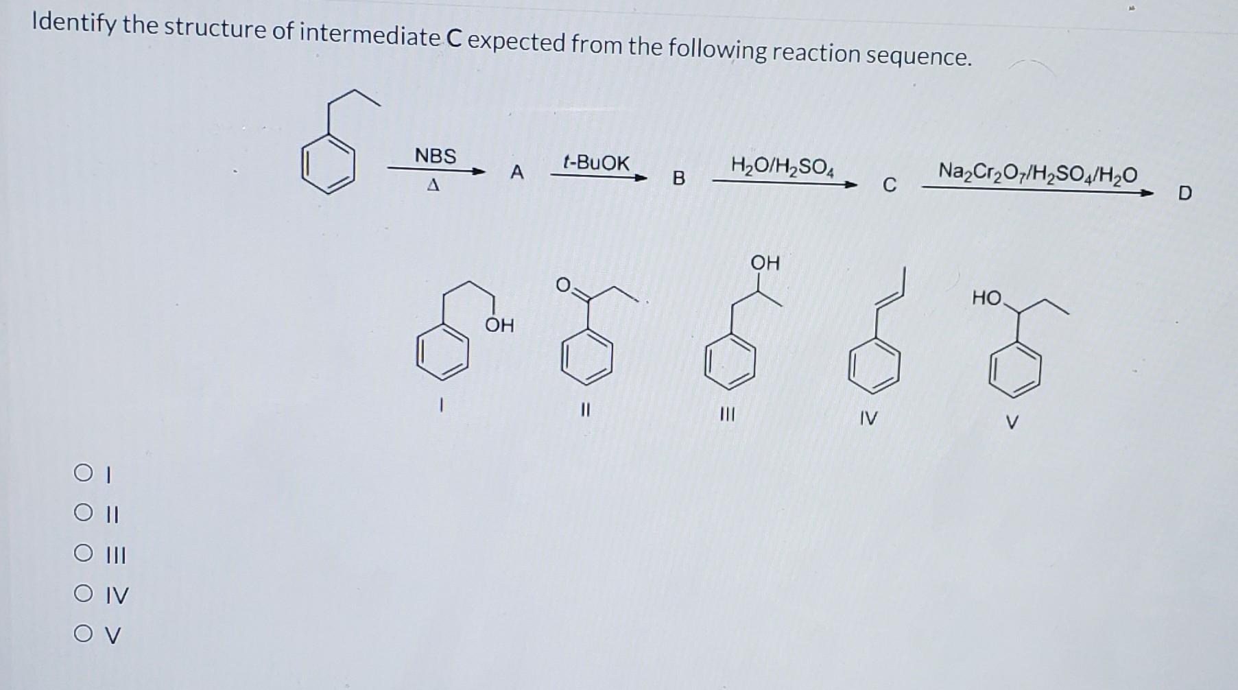 Solved Identify the structure of intermediate B expected | Chegg.com