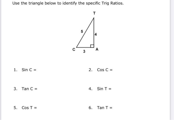 Solved Use the triangle below to identify the specific Trig | Chegg.com