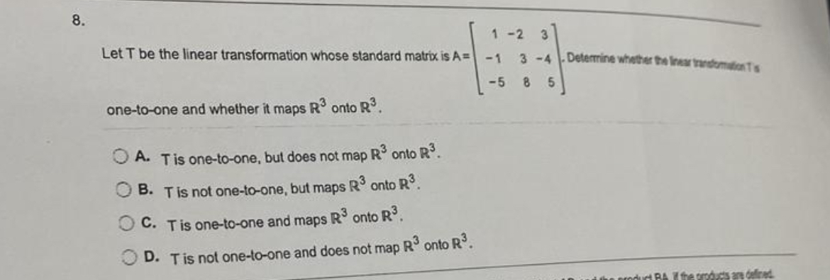 Solved one-to-one and whether it maps R3 ﻿onto R3.A. T ﻿is | Chegg.com