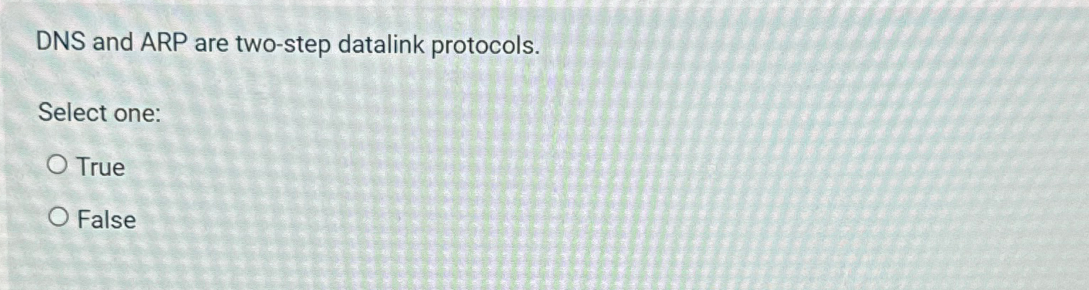 Solved DNS and ARP are two-step datalink protocols.Select | Chegg.com
