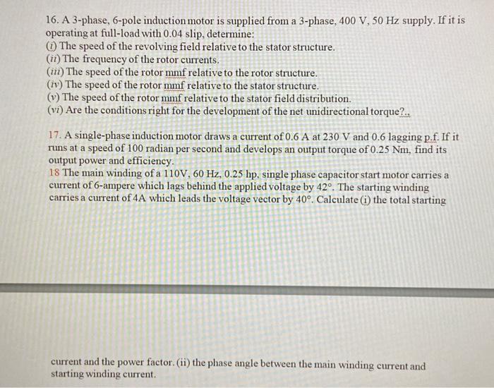 Solved 16. A 3-phase, 6-pole induction motor is supplied | Chegg.com