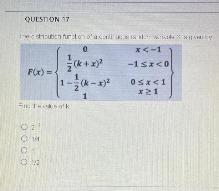 Solved QUESTION 17 The distribution function of a continuous | Chegg.com