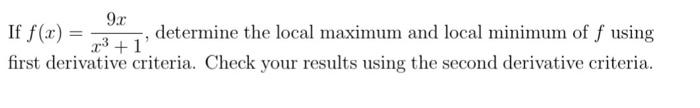 Solved If f(x)=x3+19x, determine the local maximum and local | Chegg.com