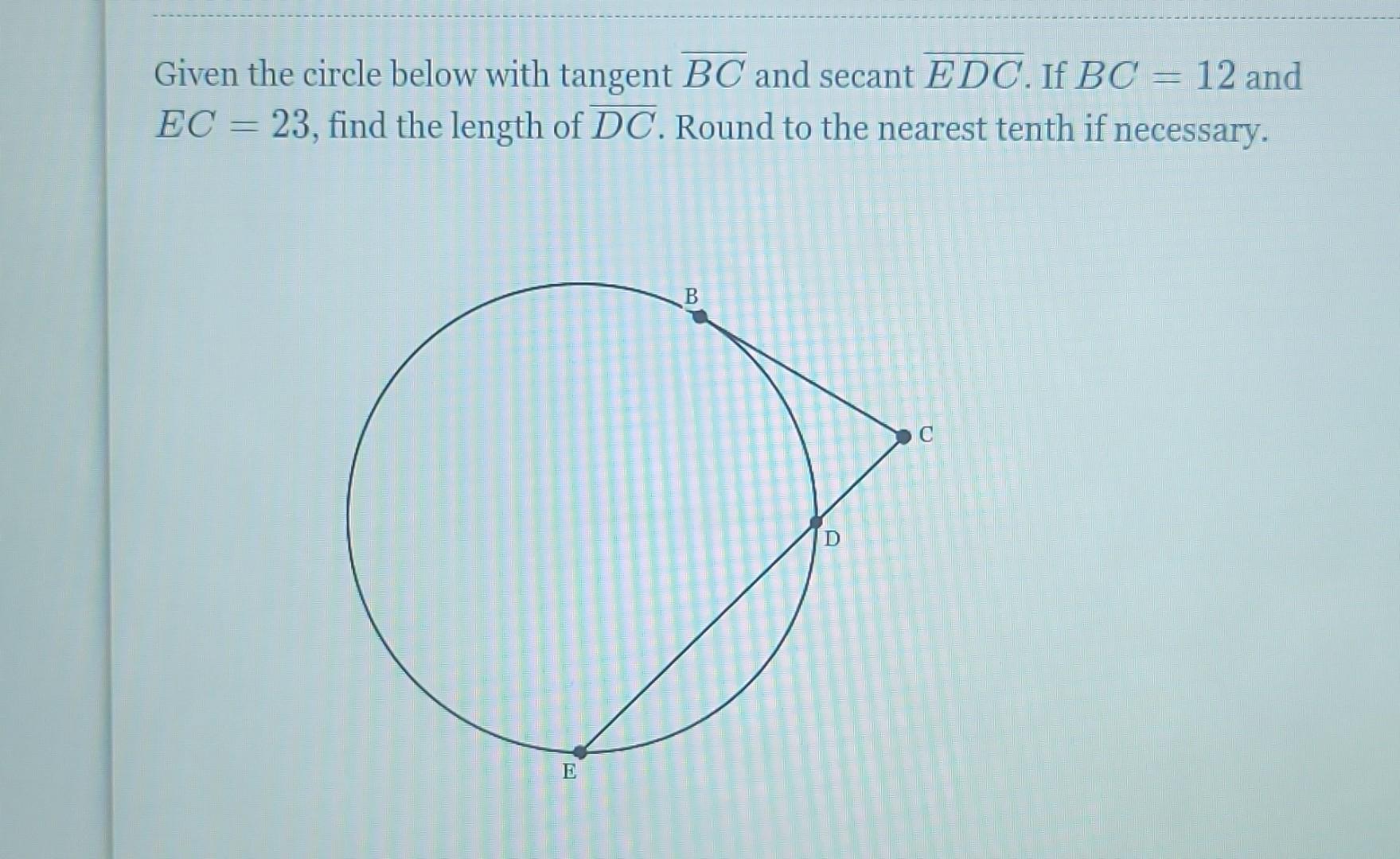 Solved Given the circle below with tangent BC and secant | Chegg.com