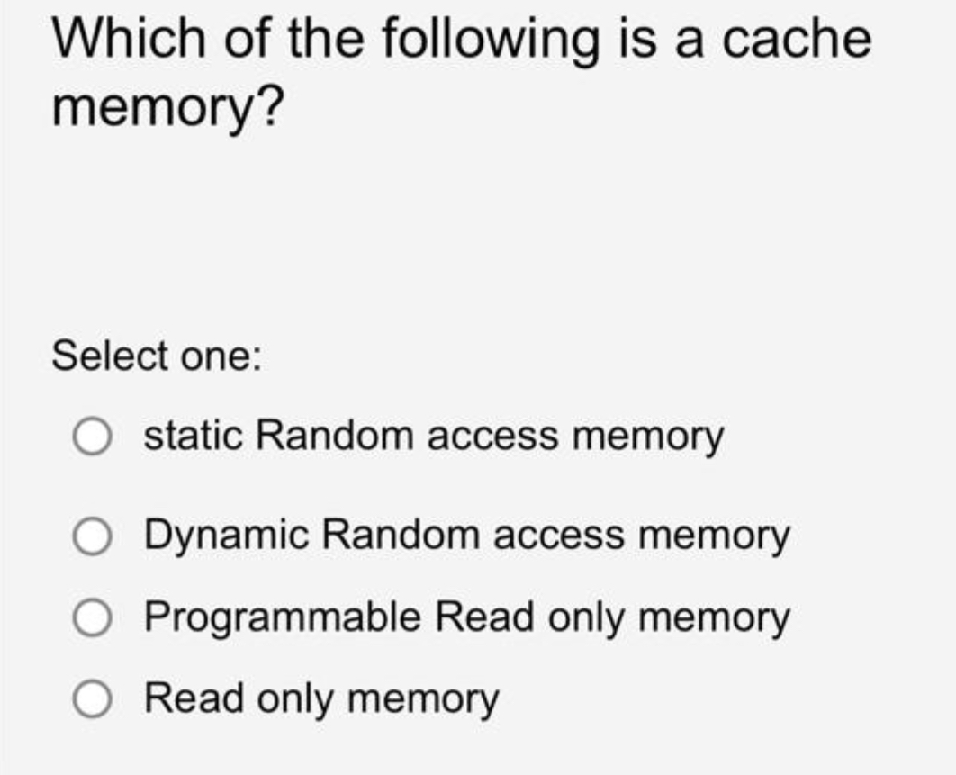Solved Which of the following is a cachememory?Select | Chegg.com