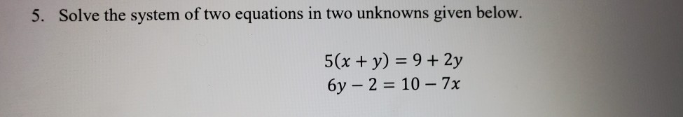 Solved 5. Solve the system of two equations in two unknowns | Chegg.com