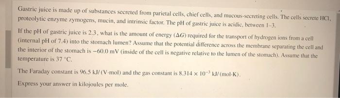 Solved Gastric juice is made up of substances secreted from | Chegg.com