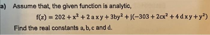 Solved Assume that, the given function is analytic, | Chegg.com