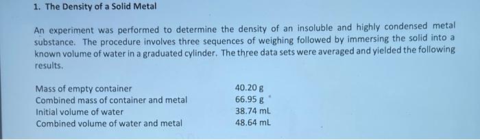 Solved 1. The Density of a Solid Metal An experiment was | Chegg.com