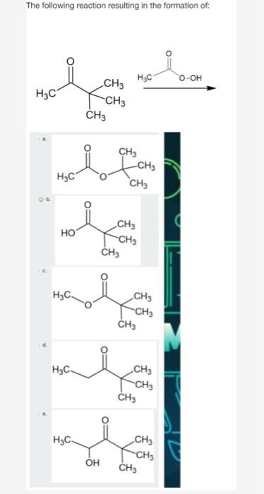 Solved The following reaction resulting in the formation of: | Chegg.com