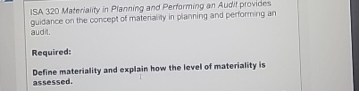 Solved ISA 320 ﻿Materiality in Planning and Performing an | Chegg.com