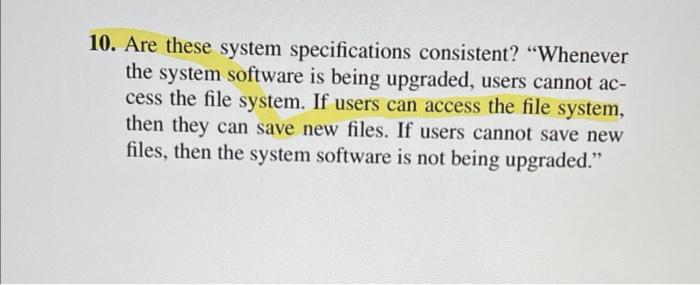 Solved 10. Are these system specifications consistent? | Chegg.com Solved 10. Are these system specifications consistent? | Chegg.com