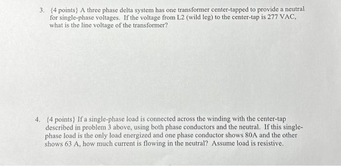 Solved 3. {4 points } A three phase delta system has one | Chegg.com