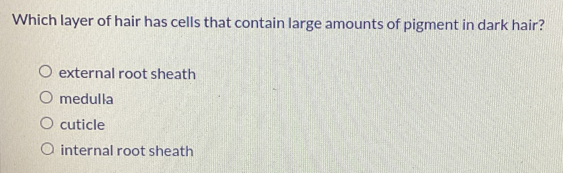 Solved Which layer of hair has cells that contain large | Chegg.com