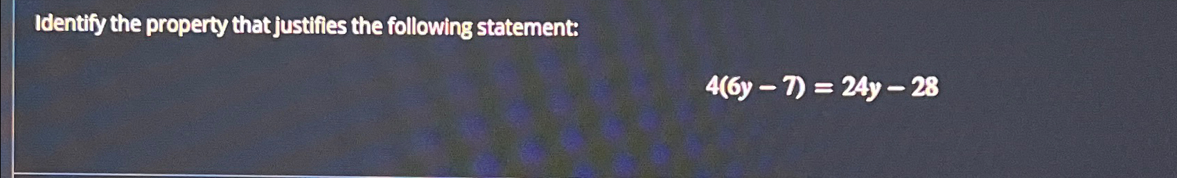 Solved Identify the property that justifies the following | Chegg.com