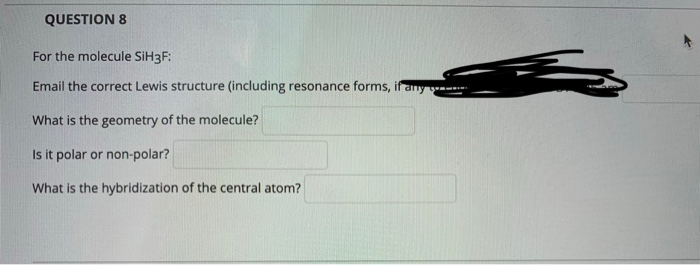 Solved QUESTION 8 For the molecule SiH3F: Email the correct | Chegg.com