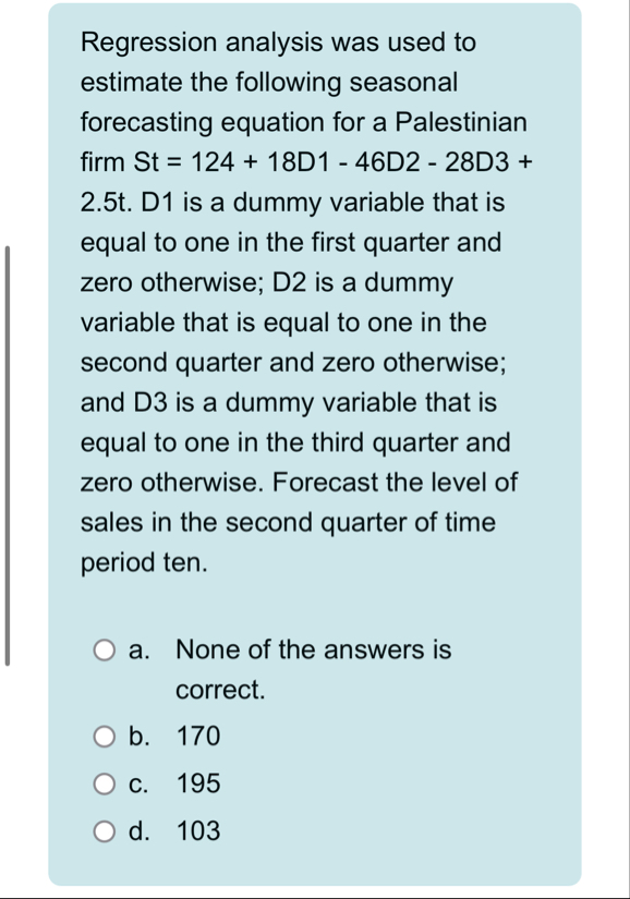 Solved Regression analysis was used to estimate the | Chegg.com