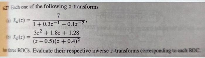 Solved (27) Each one of the following z-transforms (2) | Chegg.com