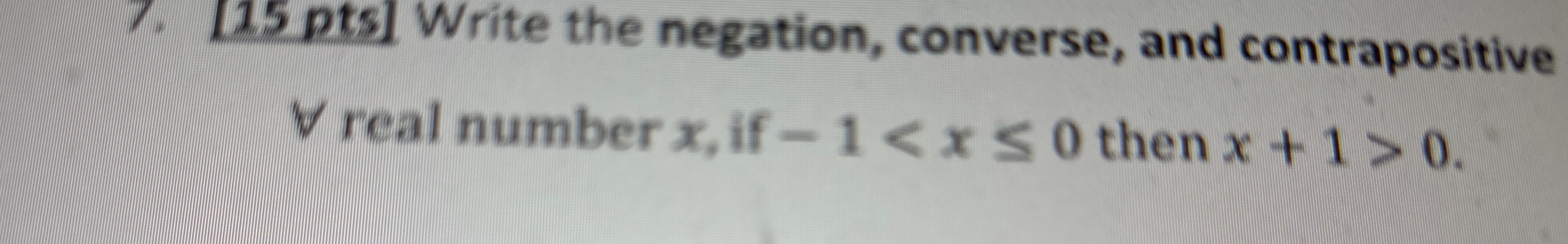 Solved [15 ﻿pts] ﻿Write the negation, converse, and | Chegg.com