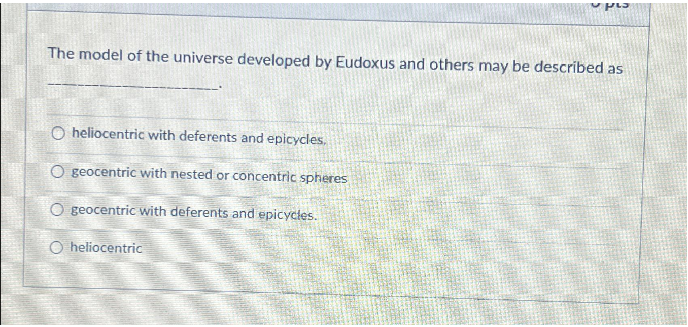 Solved The model of the universe developed by Eudoxus and | Chegg.com