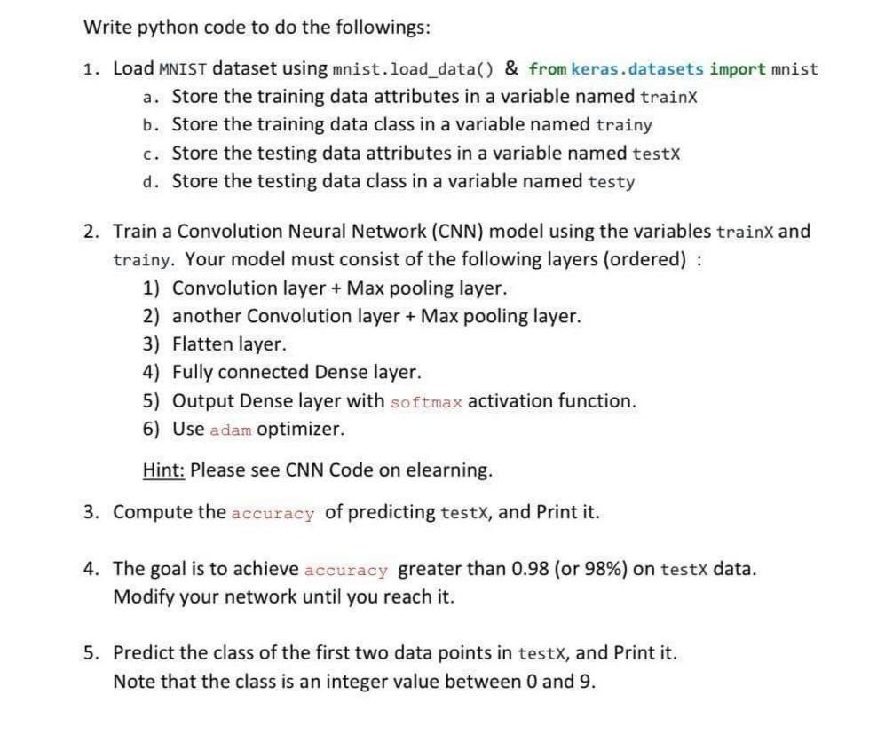 Solved Write python code to do the followings: 1. Load MNIST | Chegg.com