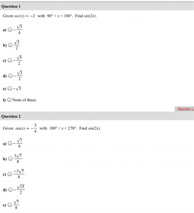 Solved Question 1 Given sec(x) = -2 with 90° | Chegg.com