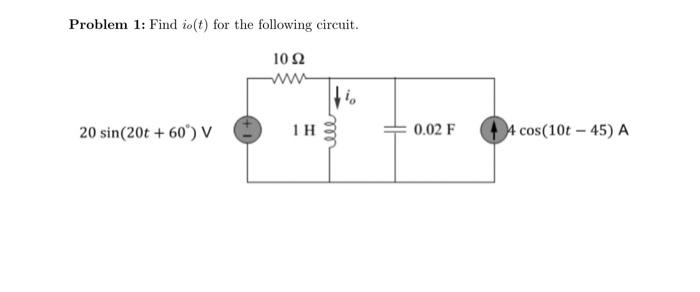 Solved Problem 1: Find io(t) for the following circuit. | Chegg.com