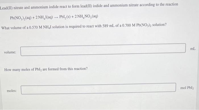 Solved Lead(II) nitrate and ammonium iodide react to form | Chegg.com