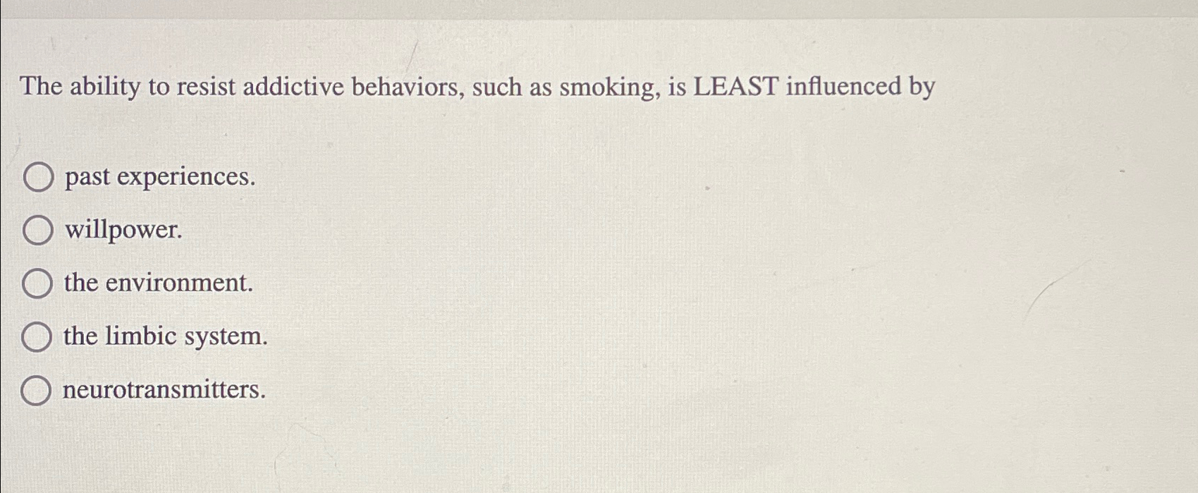 Solved The ability to resist addictive behaviors, such as | Chegg.com