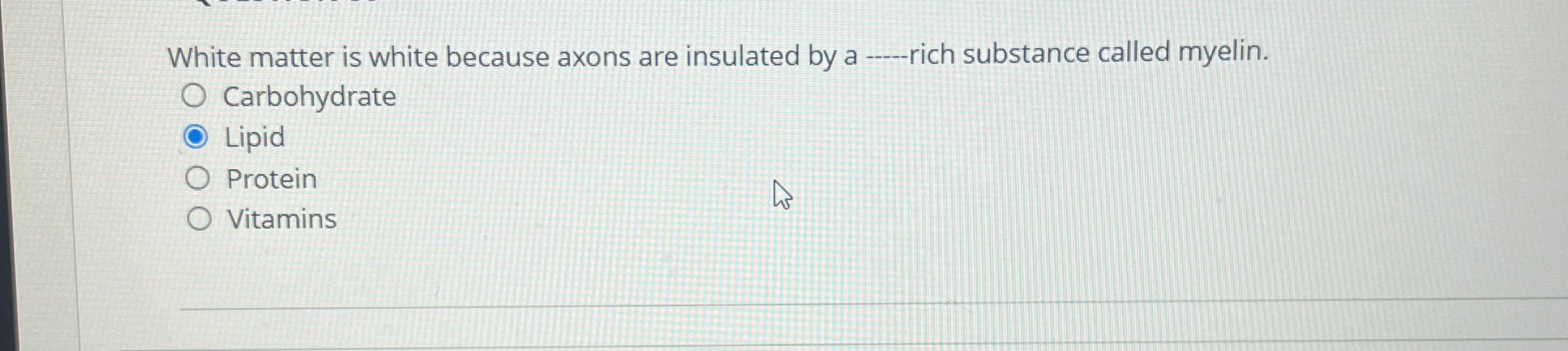 Solved White matter is white because axons are insulated by | Chegg.com