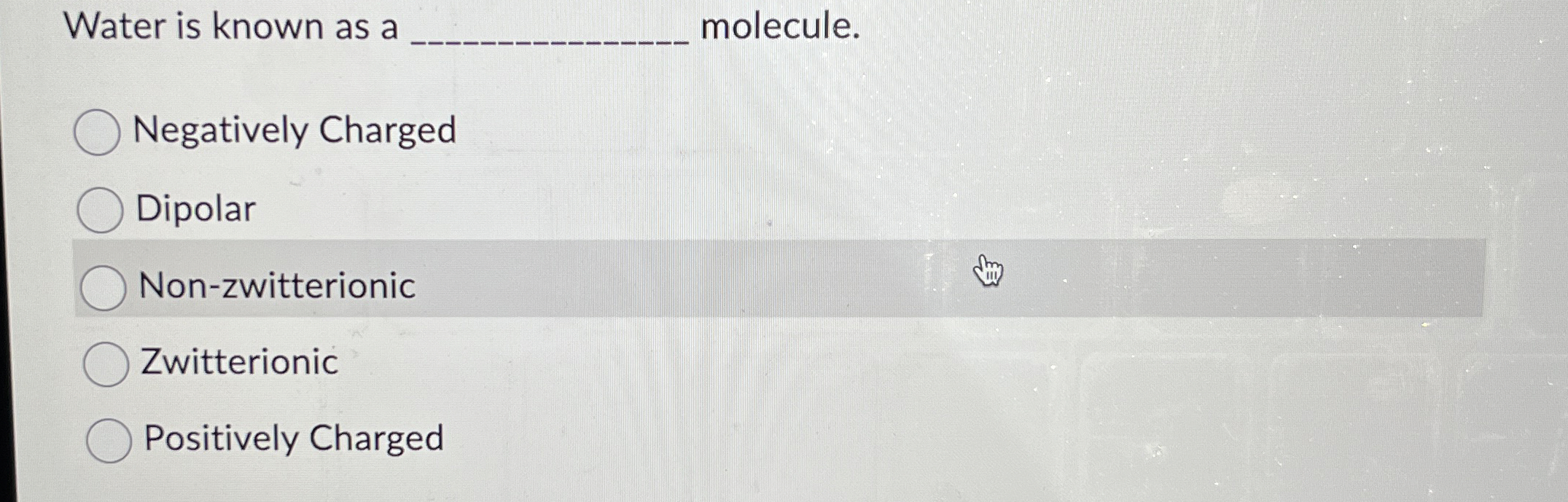 Solved Water is known as amolecule.Negatively | Chegg.com