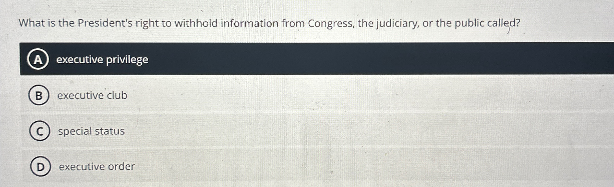 Solved What is the President's right to withhold information | Chegg.com