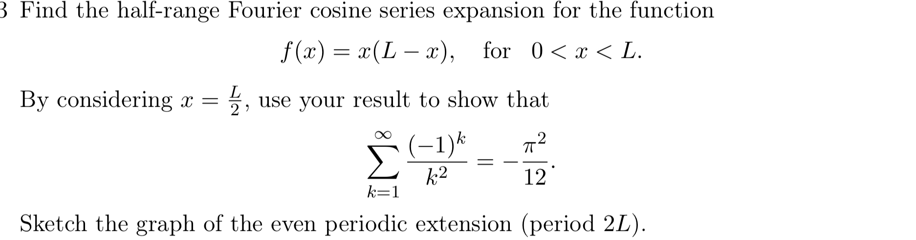 Find the half-range Fourier cosine series expansion | Chegg.com